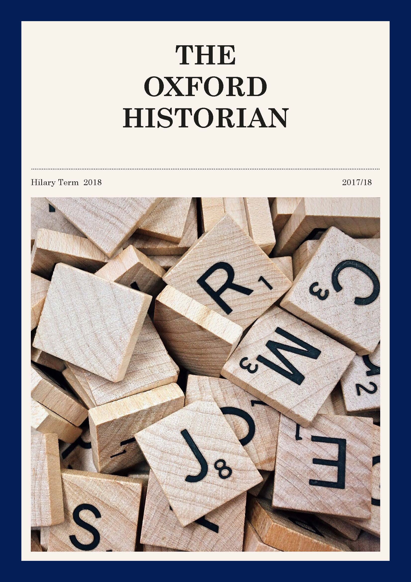 The Oxford Historian: Issue XV (2017/18) | Faculty of History